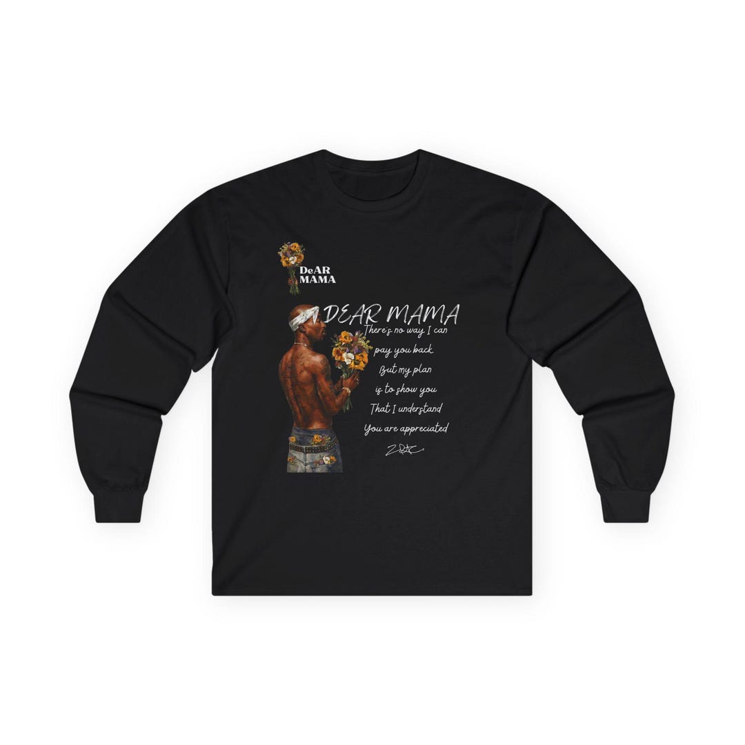 Dear Mama poem design Long Sleeve Tee | Mom tribute, silhouette mother ...