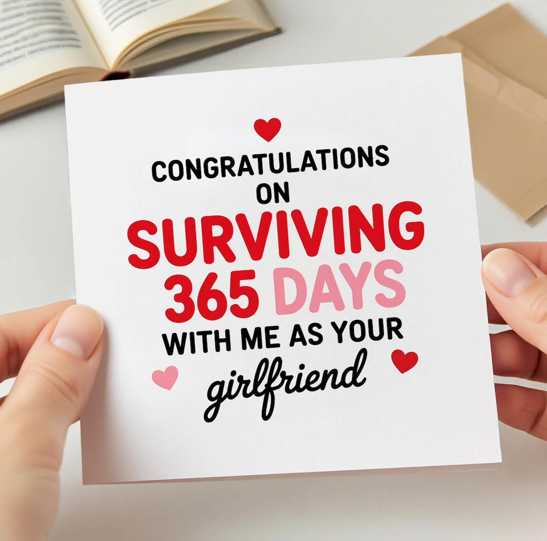 Surviving 365 Days With Me as Your Girlfriend - Funny 1st Anniversary ...