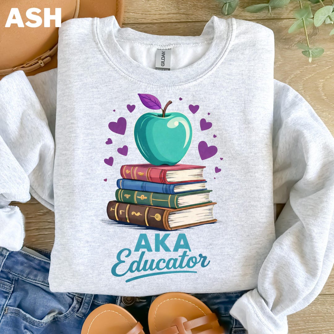 AKA Educator Sweatshirt – Alpha Kappa Alpha Sorority Teacher Gift, Book ...