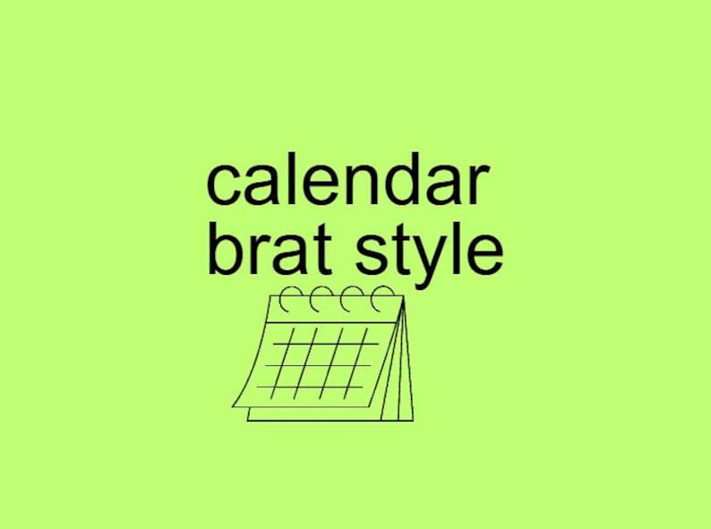 Brat Style 2025 Printable Calendar – Minimal Aesthetic Wall Calendar ...