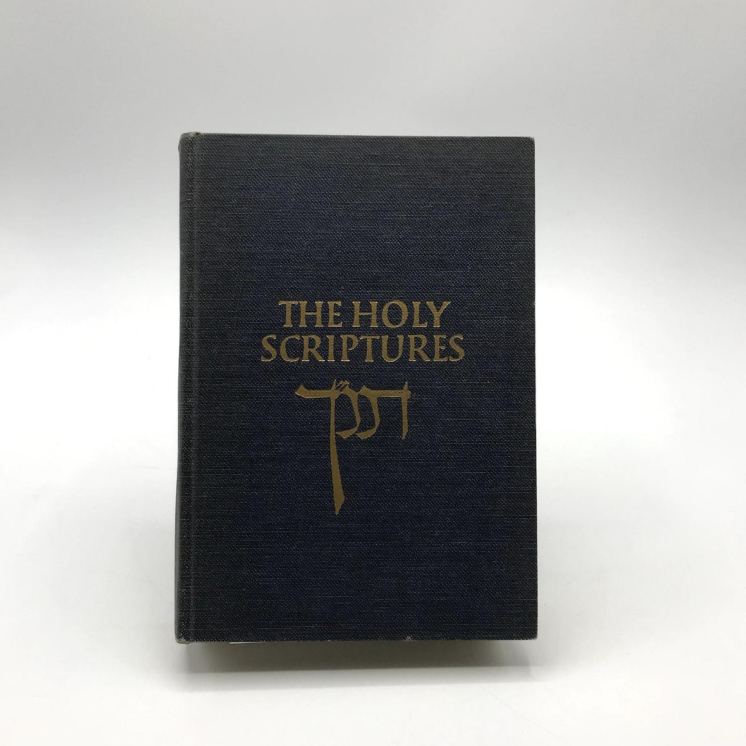 The Holy Scriptures Masoretic Text the Jewish Publication Society 1955 ...