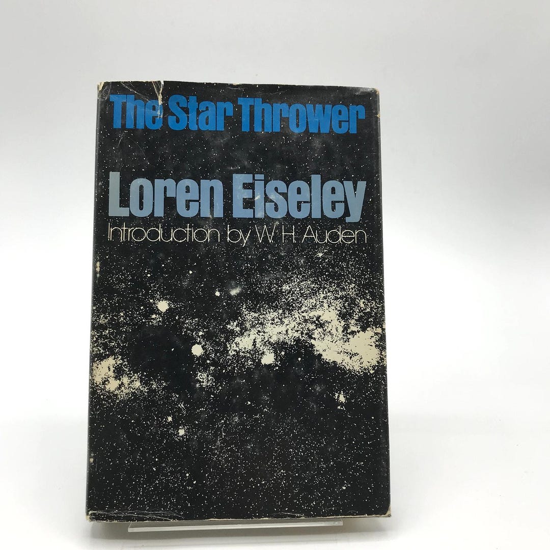 The Star Thrower Illustrated Hardcover Science Book by Loren C. Eiseley ...