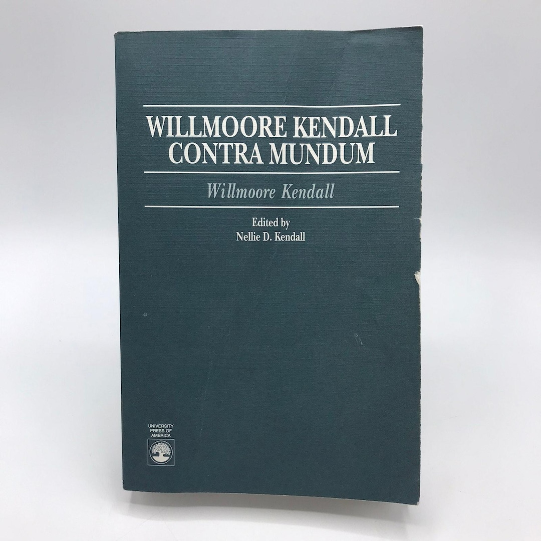 Willmoore Kendall Contra Mundum Signed Paperback Book 1994 History ...