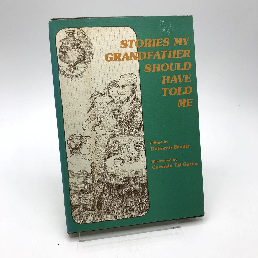 Stories My Grandfather Should Have Told Me Illustrated HC by Deborah ...