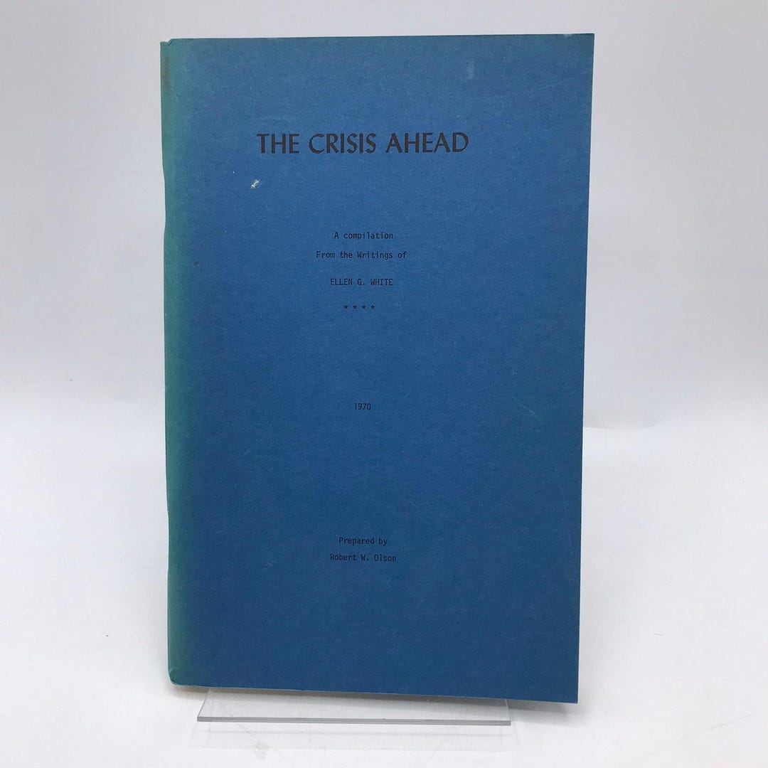 The Crisis Ahead Ellen G White Devotional Spiritual Prophecy Christian ...