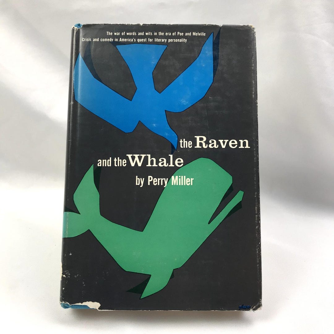 The Raven and the Whale by Perry Miller Hardcover First Edition Book ...