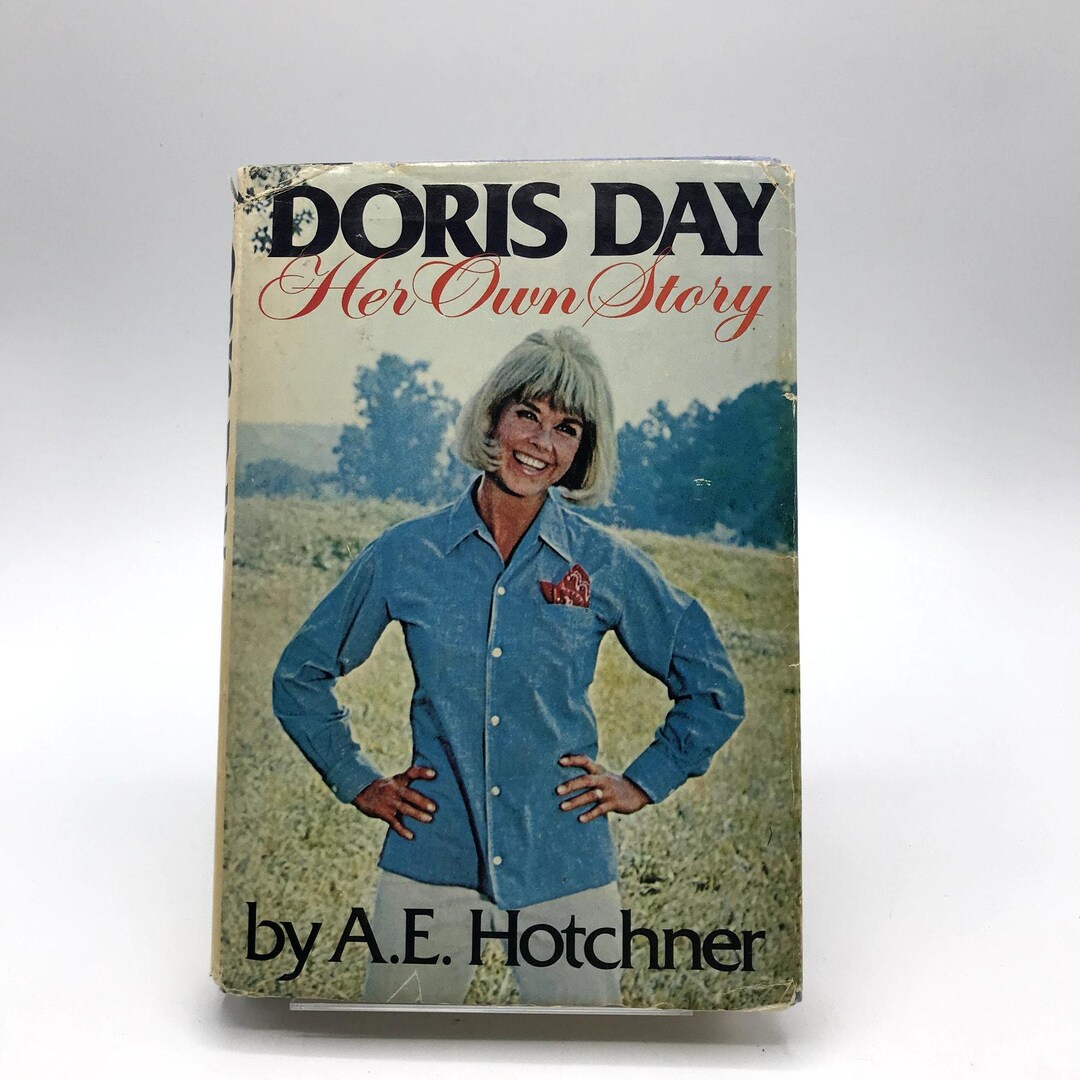 Doris Day Her Own Story Illustrated Hardcover by A.E. Hotchner 1976 ...