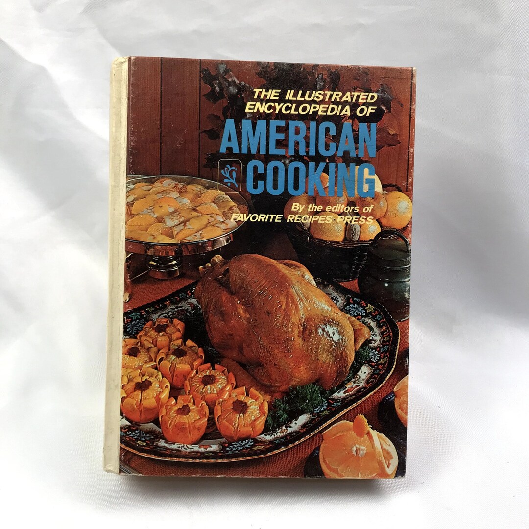 The Illustrated Encyclopedia of American Cooking Hardcover Cookbook ...