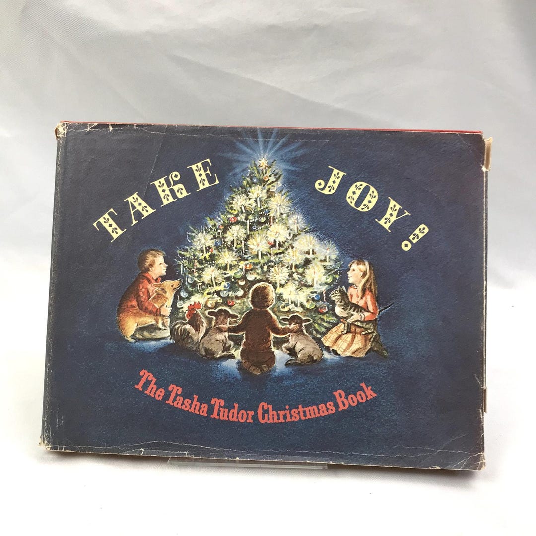 Take Joy! the Tasha Tudor Christmas Book Children's Illustrated ...