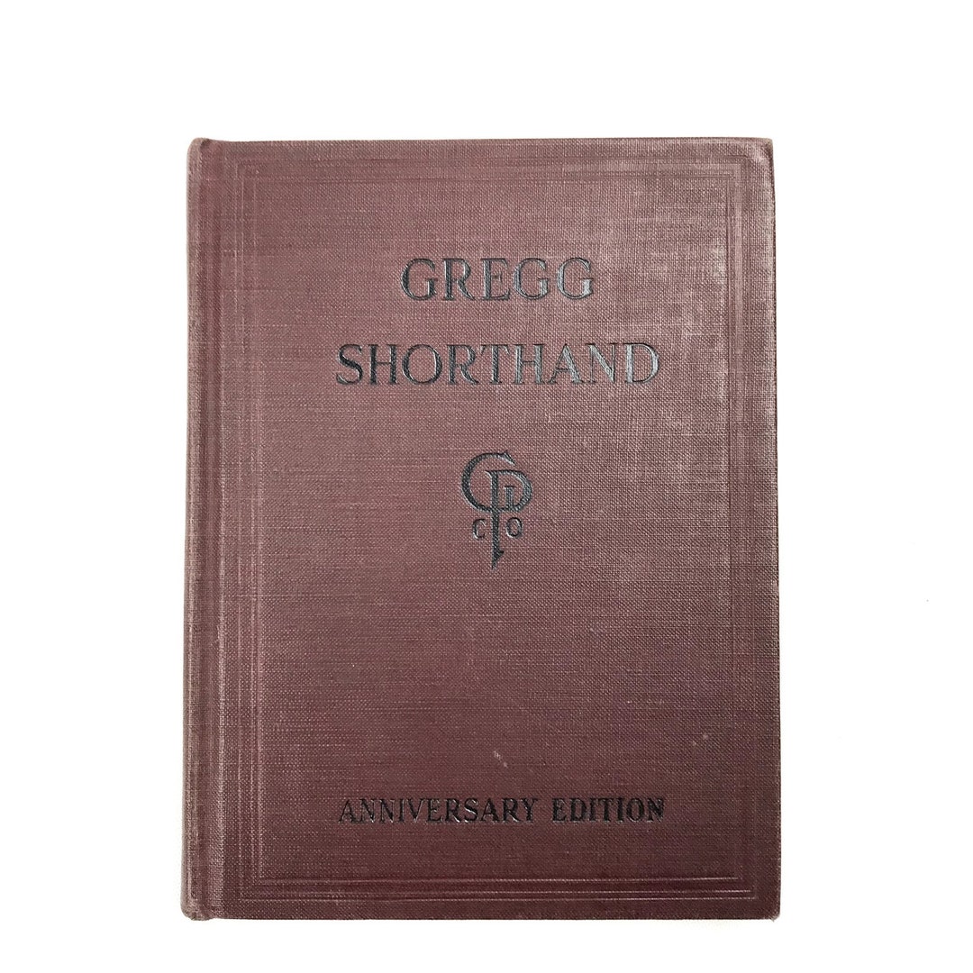 Gregg Shorthand Anniversary Edition Hardcover Book by John Robert Gregg ...