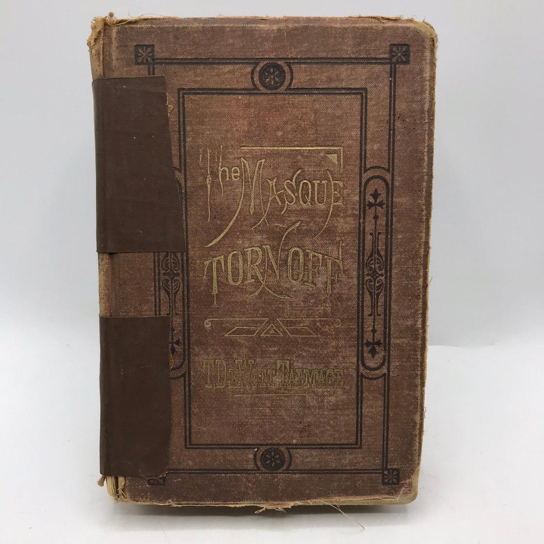 The Masque Torn off Thomas Dewitt Talmage Sermon Religion Faith ...