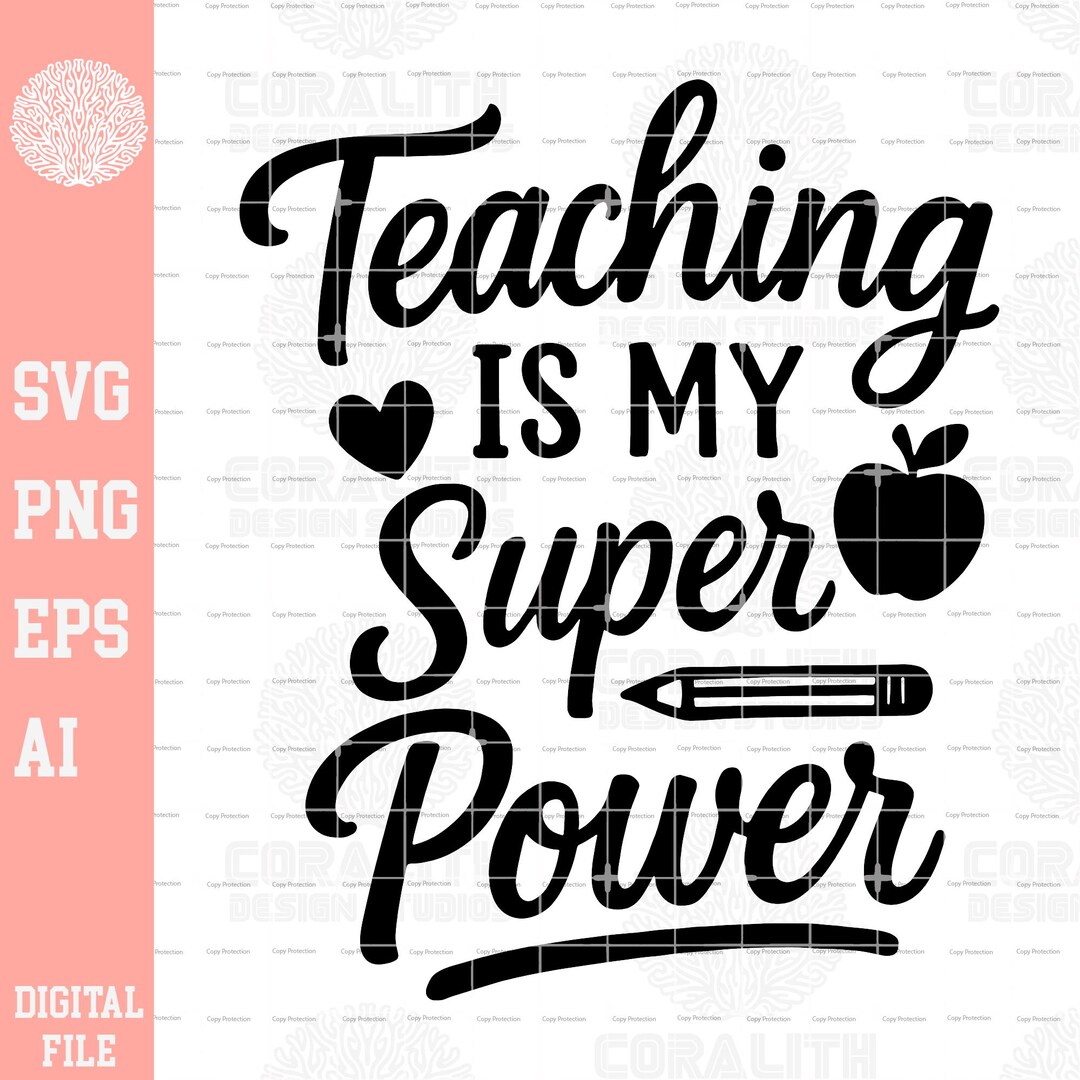 Teaching is My Super Power SVG PNG, Back to School Svg, Teacher Svg ...