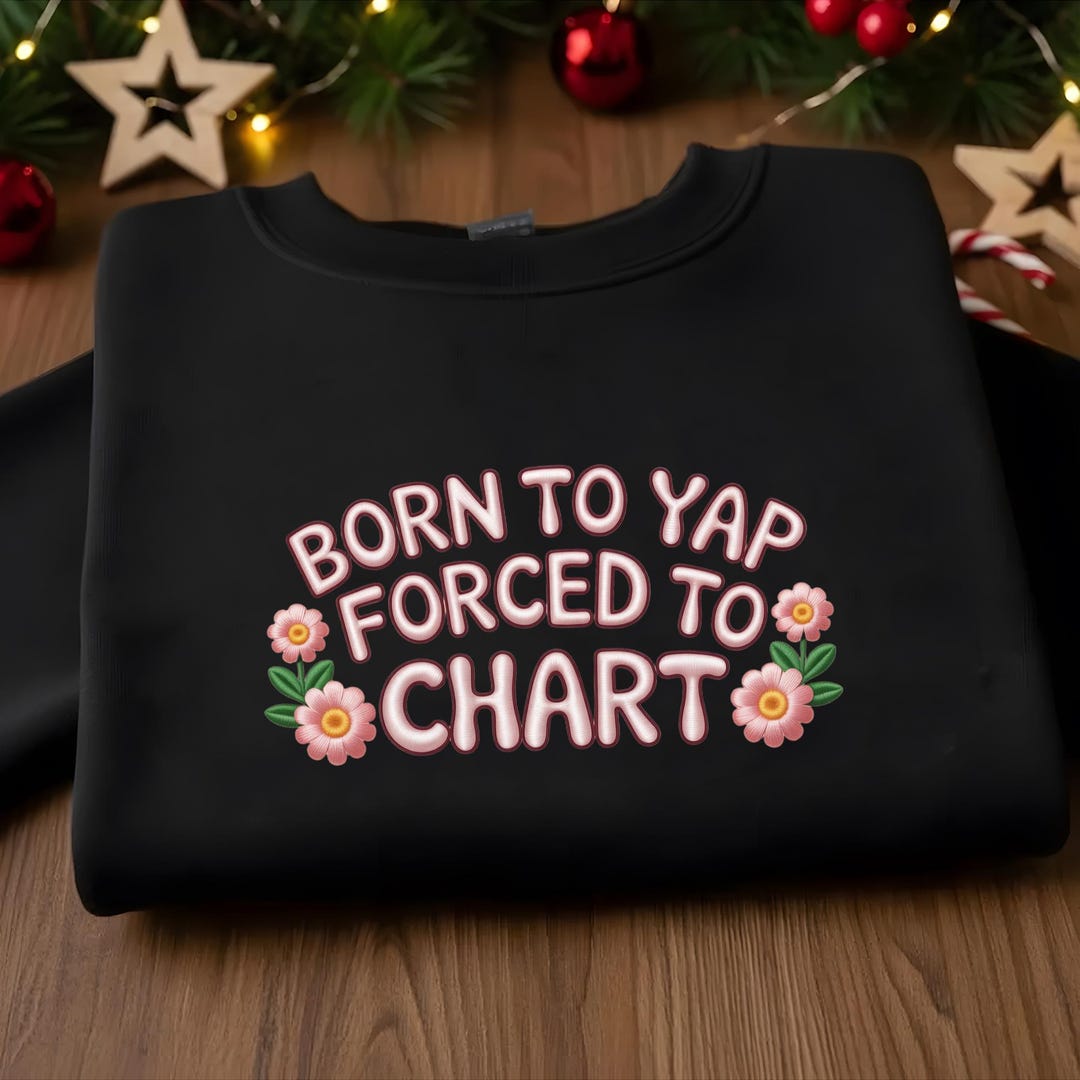 Born to Yap Forced to Chart Embroidery Design, Funny Nurse Christmas ...