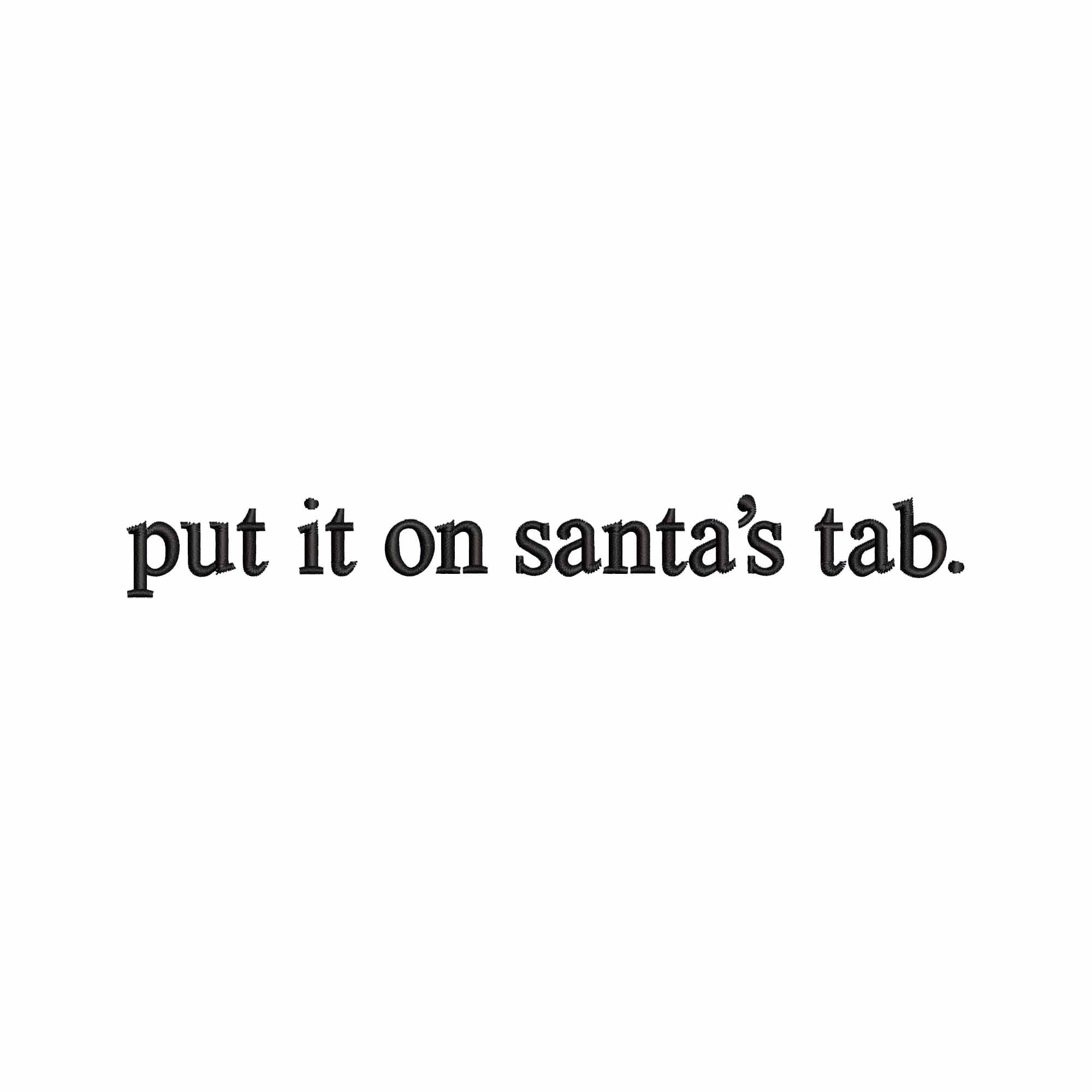 Put It on Santa’s Tab Machine Embroidery Design: Funny Christmas ...