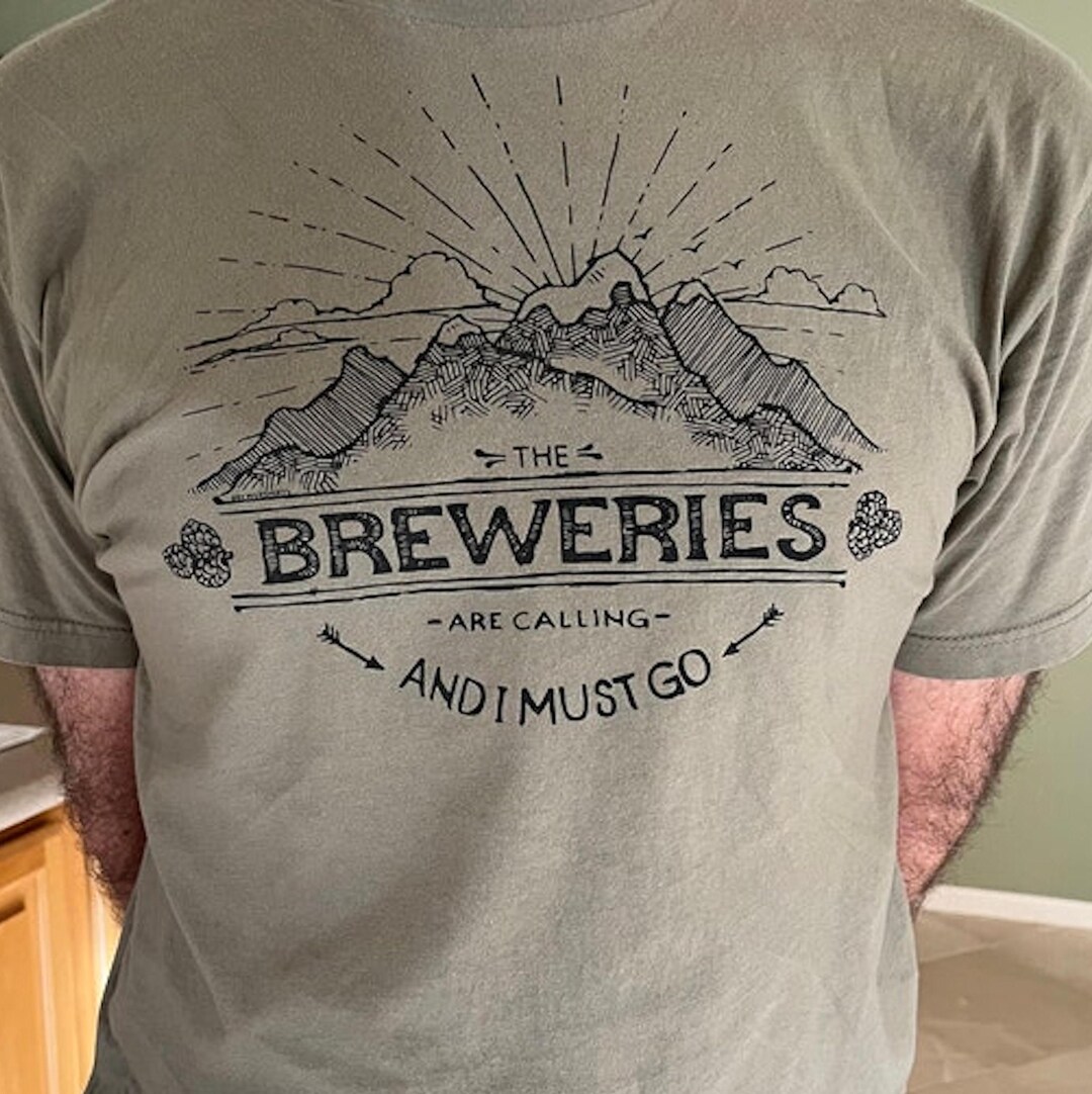 Beer Expert Gift. Beer Lover Shirt. the Breweries Are Calling Brewery ...