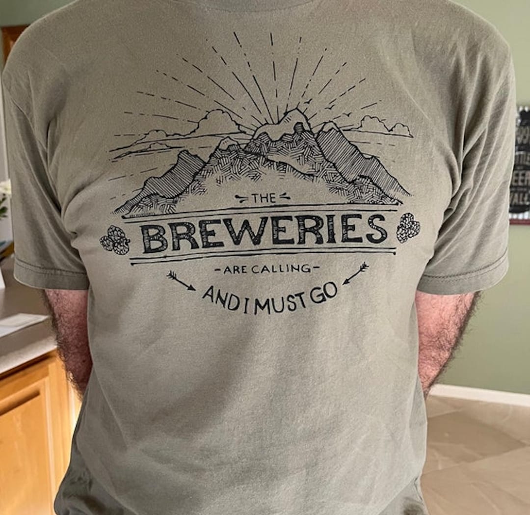 Beer Expert Gift, Beer Lover Shirt, the Breweries Are Calling Brewery ...