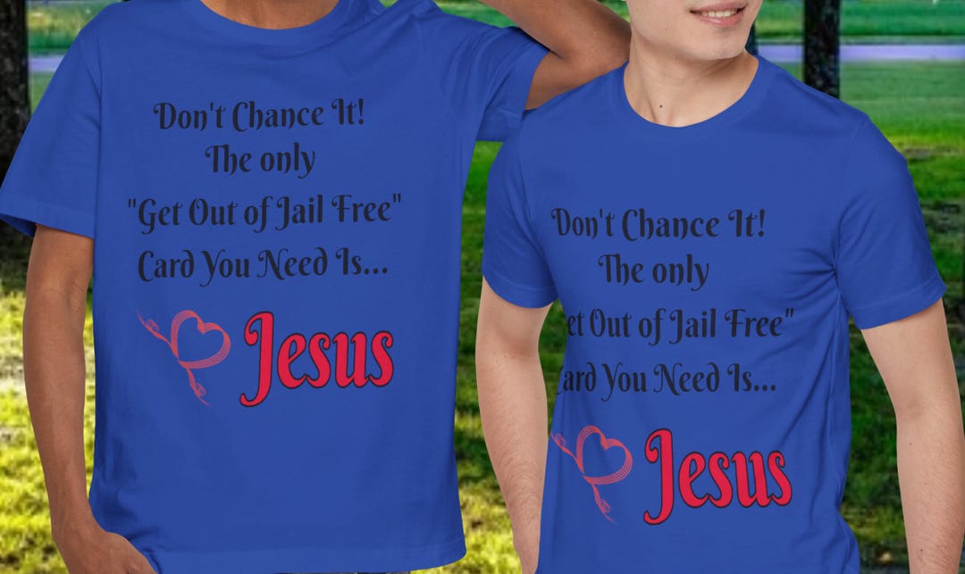 Get Out of Jail Free Jesus Graphic Tee - Christian Unisex T-shirt - Etsy