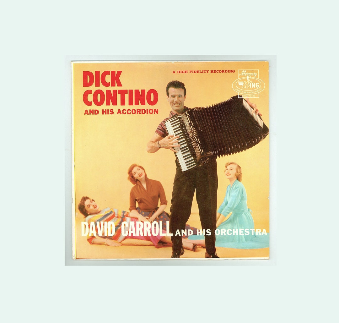 Dick Contino and His Accordion, Accompanied by David Carroll Orchestra ...