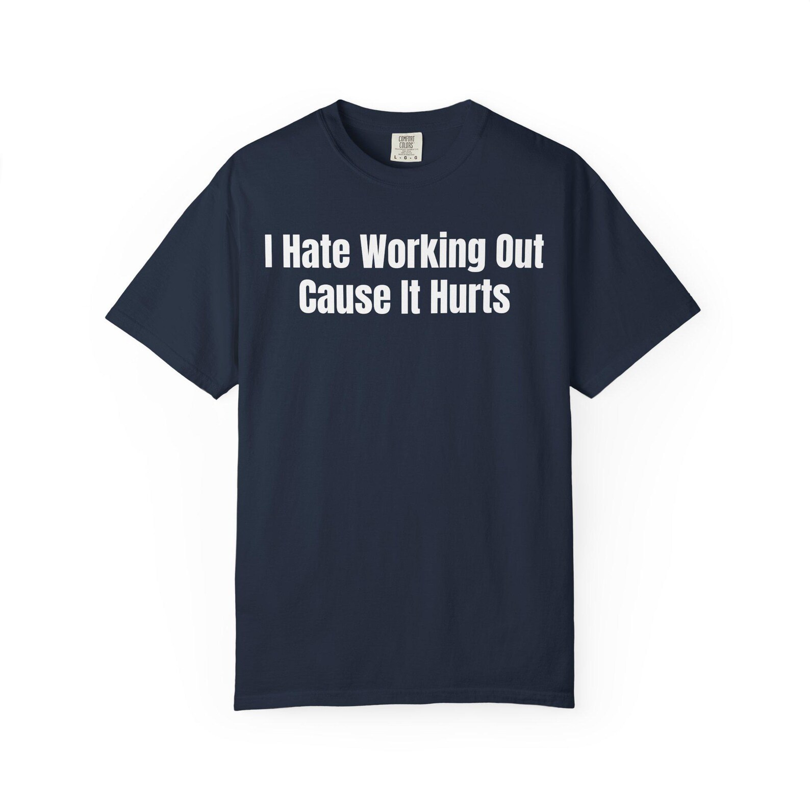 I Hate Working Out Cause It Hurts T-shirt - Etsy