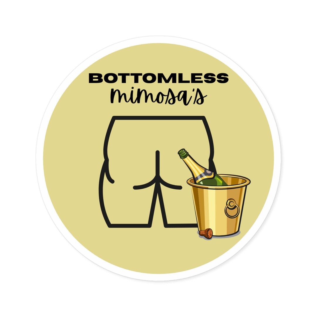 Bottomless Mimosas , Adult Humor Round Stickers, Indoor/outdoor, Laptop ...