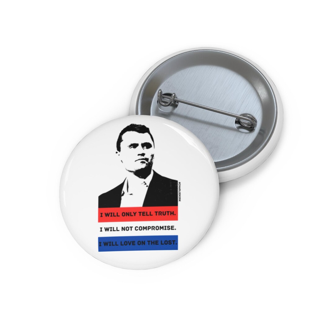 Charlie Kirk Statement Pin Buttons | Statement Badges for Activists ...
