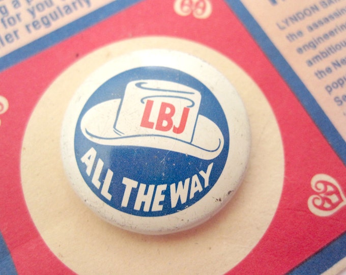 Lyndon Johnson Campaign Button, lbj All the Way Pin-back Badge, Vintage ...