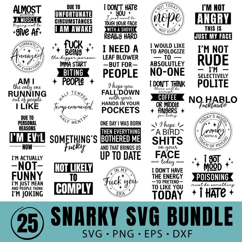 Sarcastic SVG Bundle: Funny Snarky Quotes, Cricut & Silhouette Cut ...