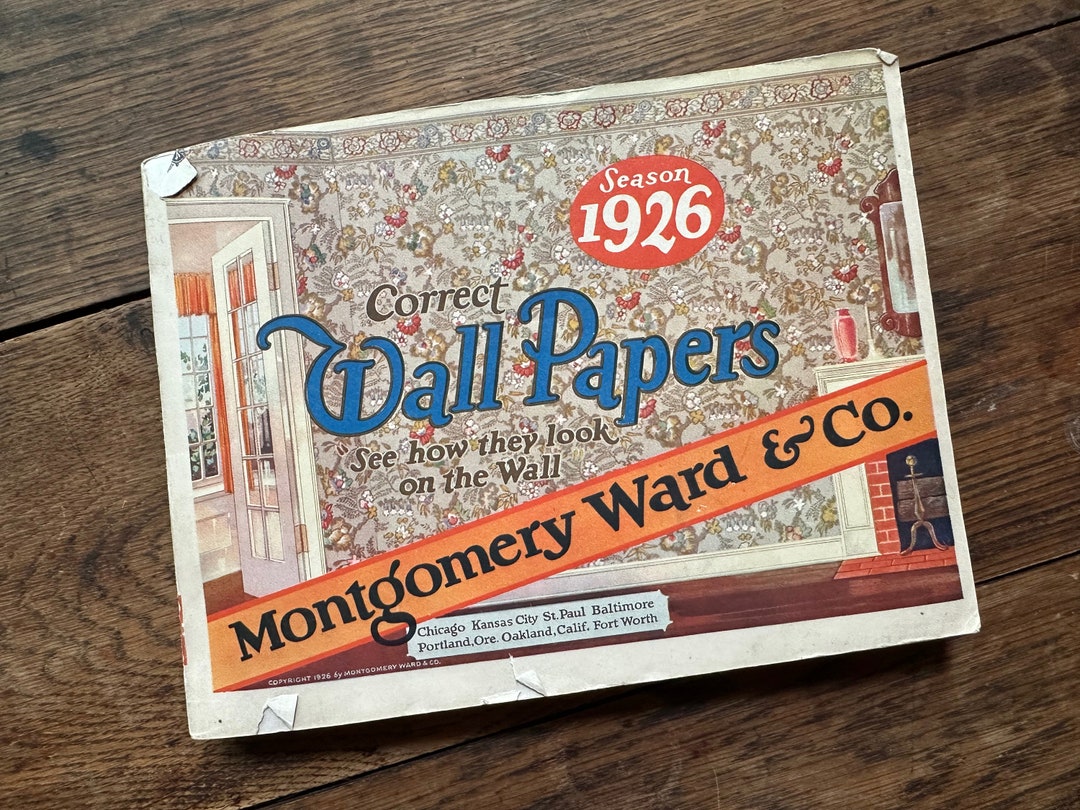 Correct Wall Papers, Season 1926, Montgomery Ward & Co., Wallpaper ...
