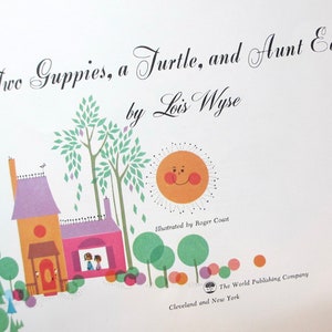 First Printing 1966, Lois Wyse, Two Guppies, A Turtle, and Aunt Edna ...