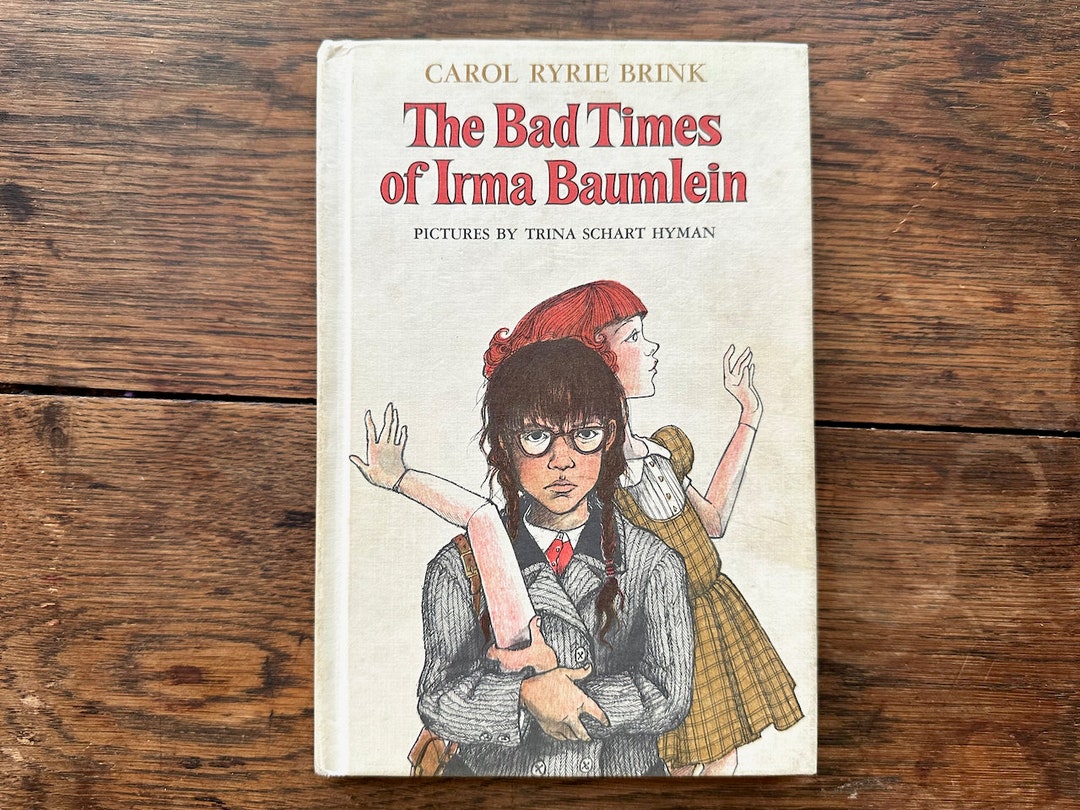 The Bad Times of Irma Baumlein by Carol Ryrie Brink, 1972 Macmillan ...
