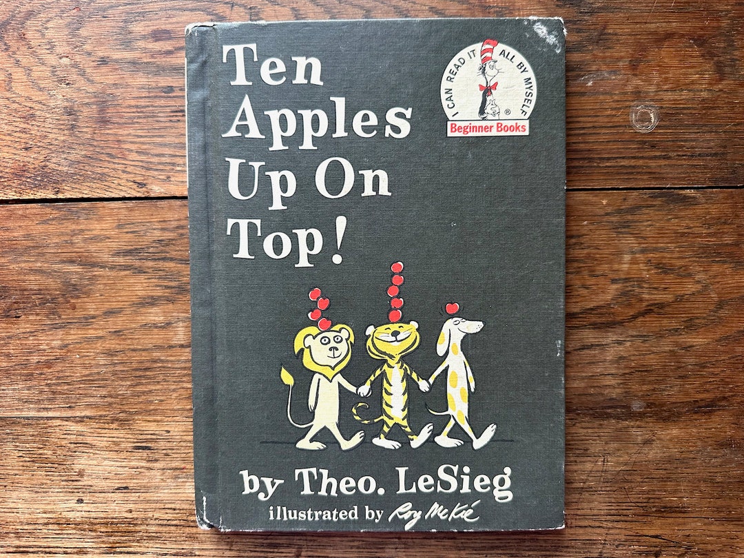 Ten Apples up on Top, Dr. Seuss/theo Lesieg, Roy Mckie Illustrations ...