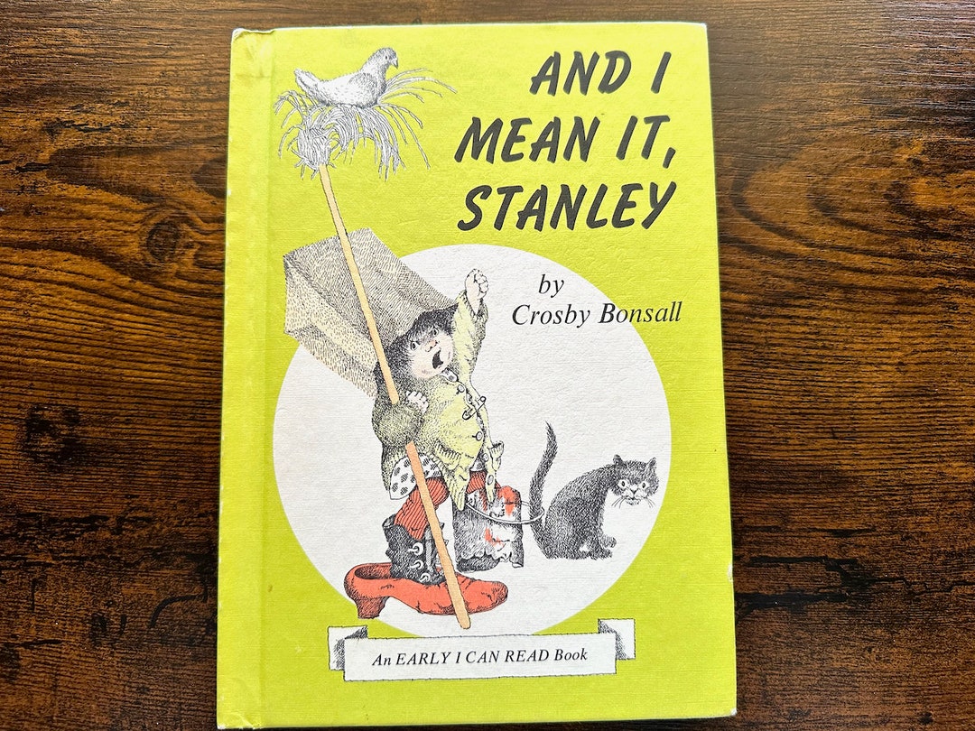 And I Mean It, Stanley by Crosby Bonsall, Early I Can Read Hardback ...