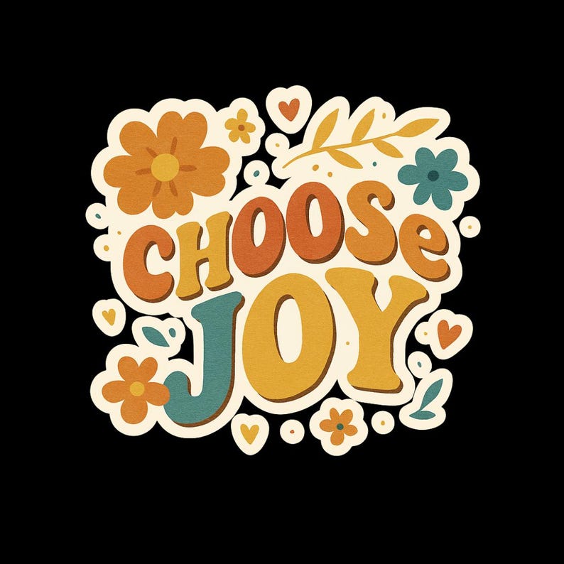 Choose Joy PNG SVG – Transparent Background, Motivational, Self Care ...