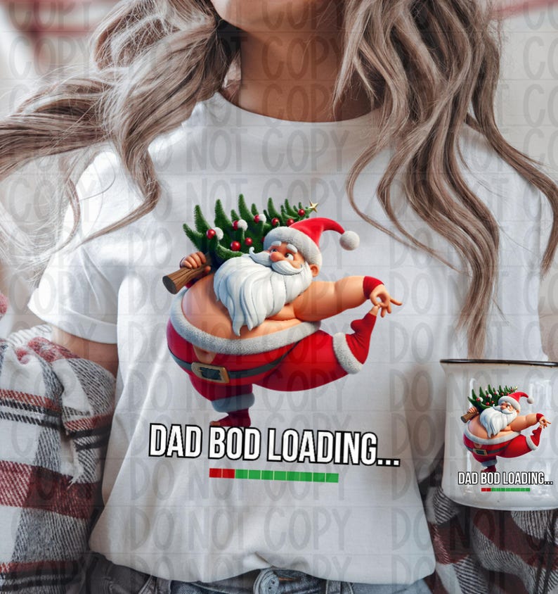 Dad Bod Loading DTF Transfer | Funny Christmas Santa | Ready to Press ...