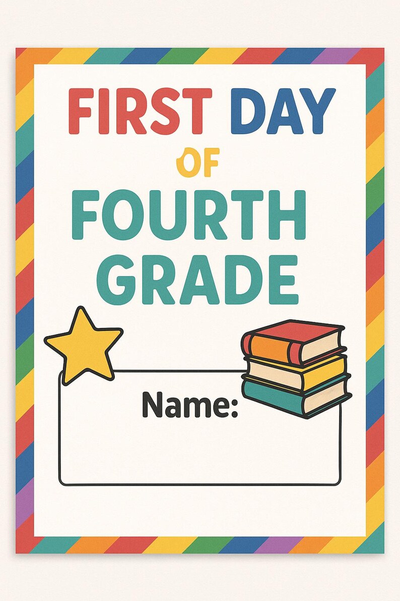 First Day of School Sign Printables – Colorful and Fun Back-to-school ...