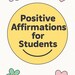 Positive Affirmation Cards for Students – Printable Lunchbox Notes ...