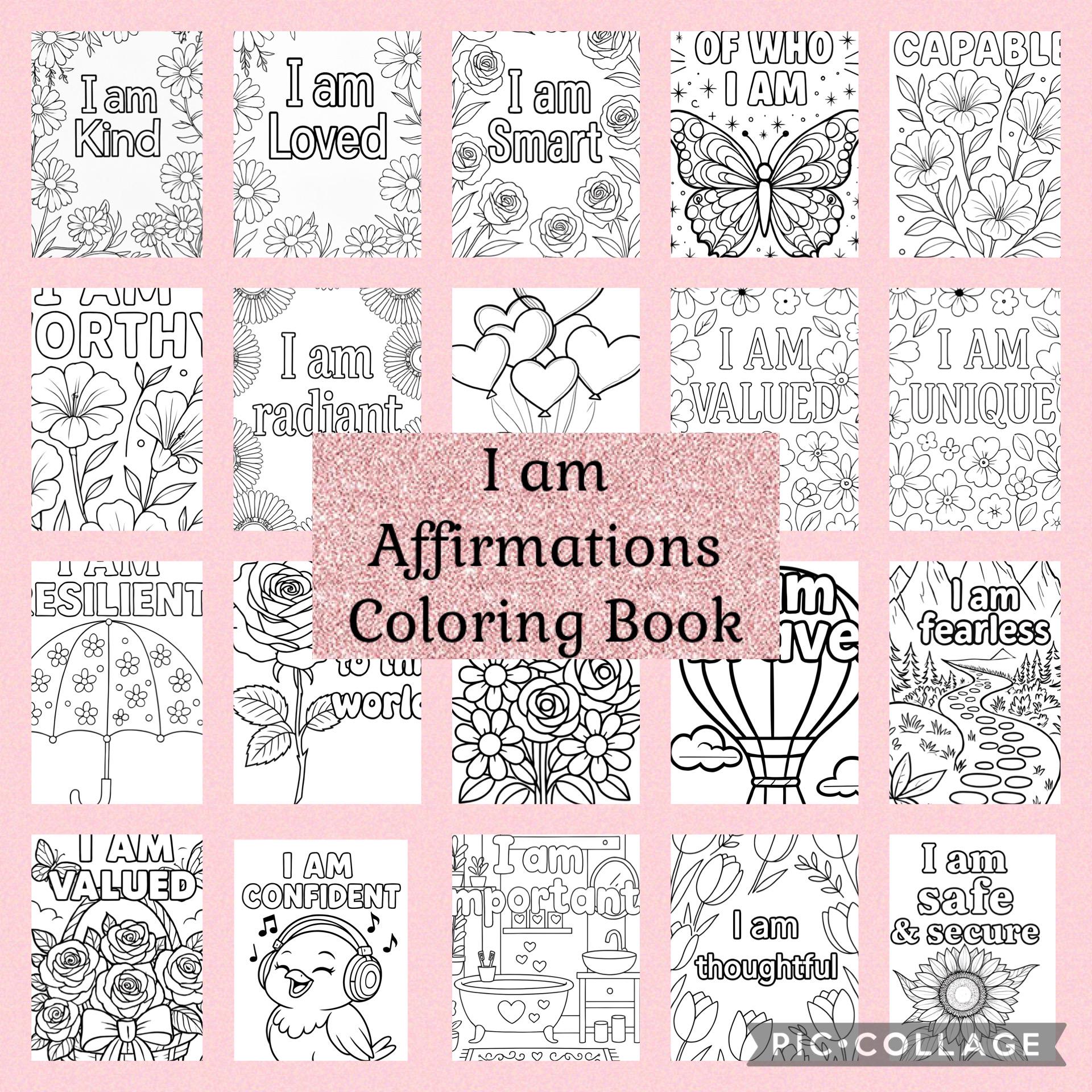 20 Inspiring Pages of I AM Affirmations - Coloring Book for Self-love ...