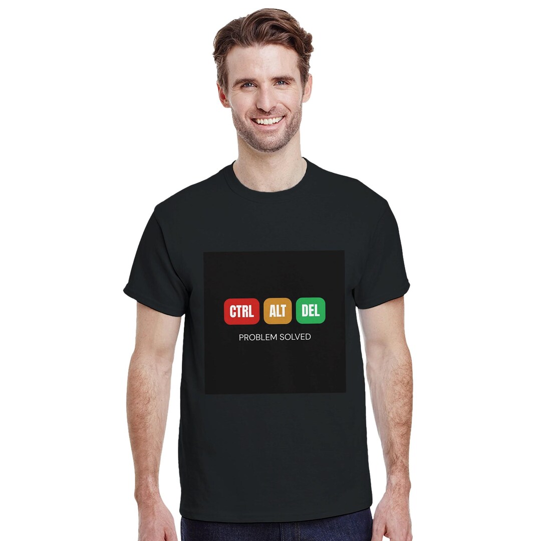 CTRL ALT DEL Problem Solved | Funny Programmer T-shirt for Men ...