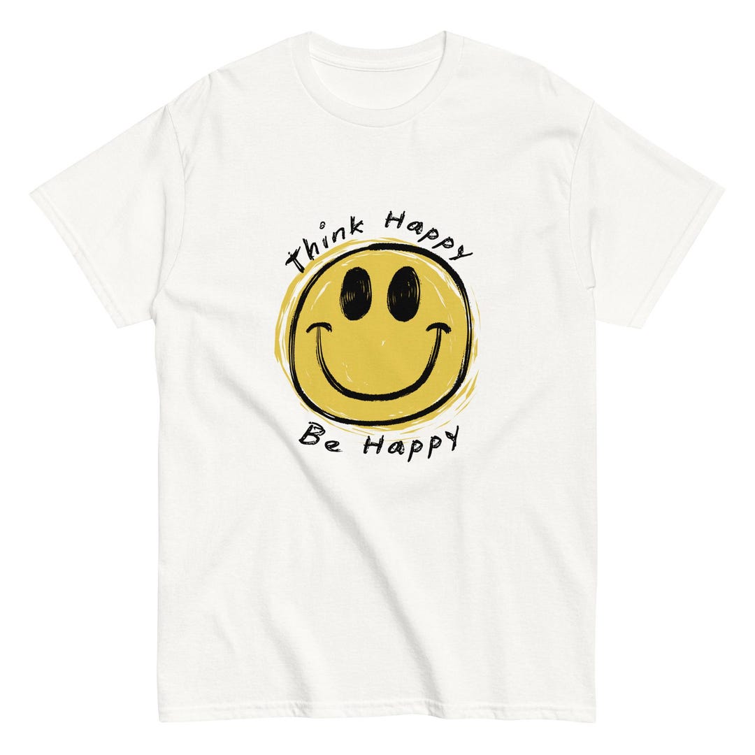 Think Happy Be Happy Smiley Shirt – Positive Quote T-shirt – Retro ...
