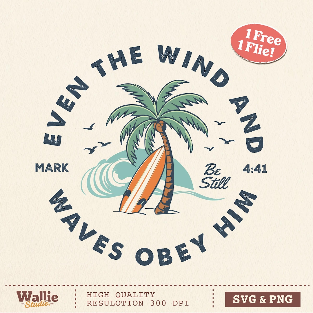 Christian Bible Verse SVG, PNG, Even the Wind and Waves Mark 4:41 ...