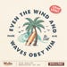 Christian Bible Verse SVG, PNG, Even the Wind and Waves Mark 4:41 ...