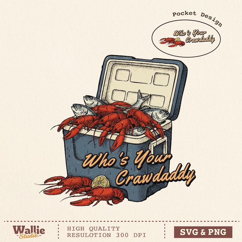 Who’s Your Crawdaddy PNG SVG, Funny Crawfish Shirt Design,louisiana ...