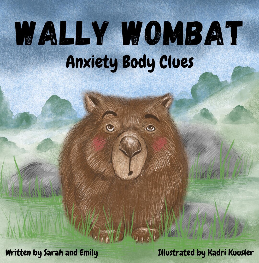 Wally Wombat: Anxiety Body Clues | Kids Anxiety Book | Calming Gift ...