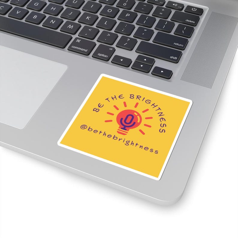 Be the Brightness Logo Sticker | 3x3" Uplifting Vinyl Sticker for Water ...