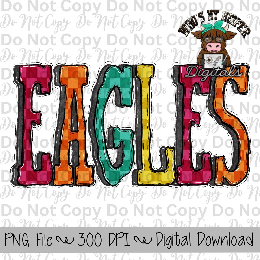 Eagles PNG Hand Drawn Eagles Sublimation Design Sports Teams Spirit ...