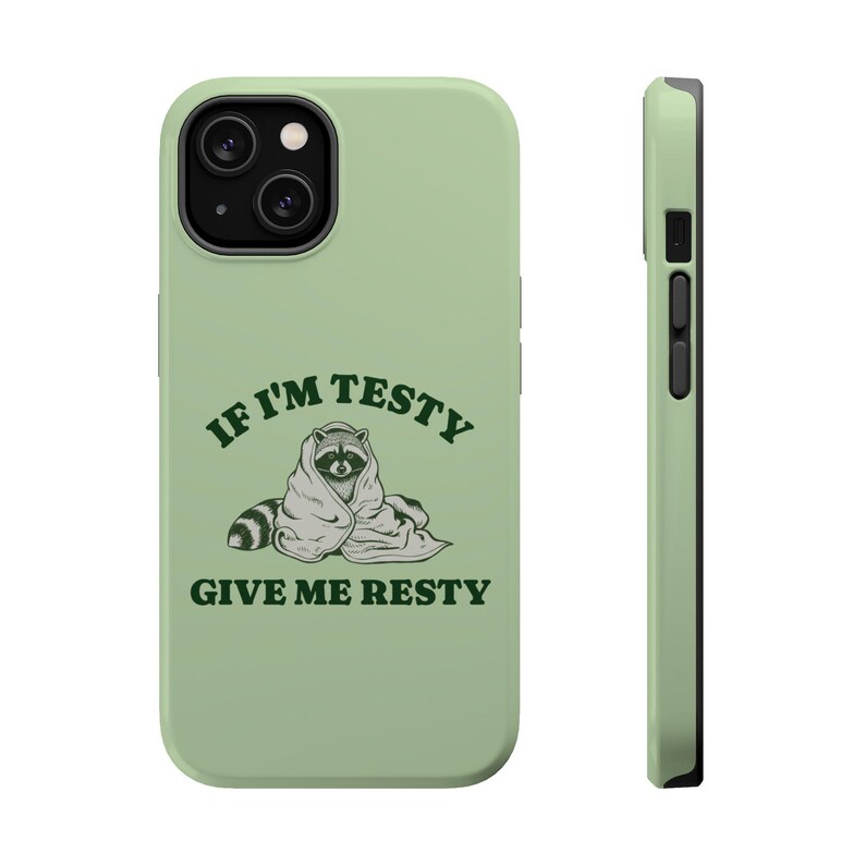 Funny Mental Health Phone Case, If I'm Testy Give Me Resty Case ...
