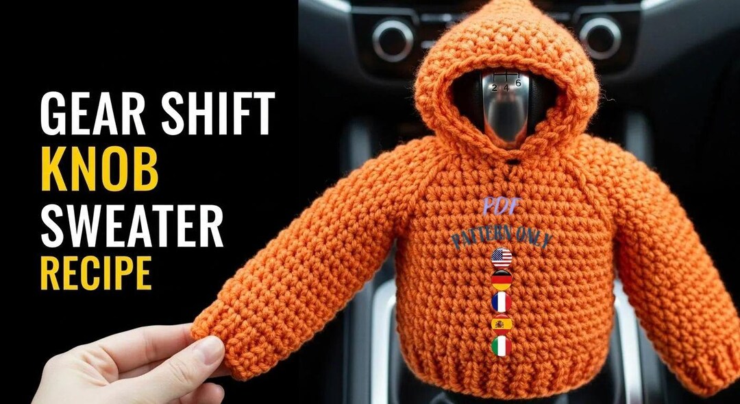 Crochet Gear Shift Knob Sweater – Car Decor Cozy Cover Pattern PDF ...