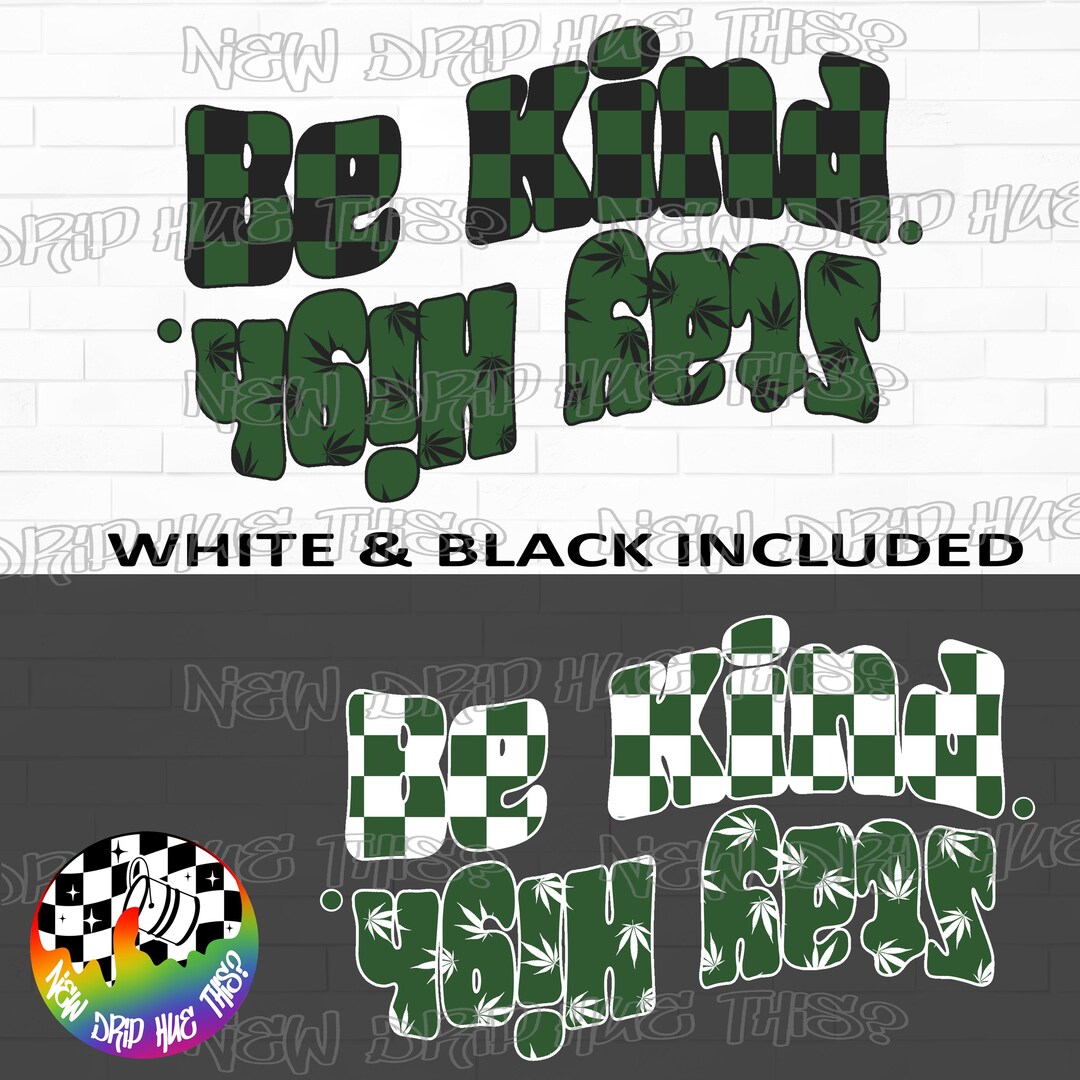 Retro Be Kind Stoner Design: PNG Digital Download - Etsy