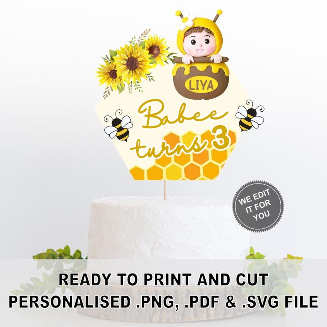 Personalized Bee Birthday Cake Topper: Printable Party Decor (PNG, PDF ...