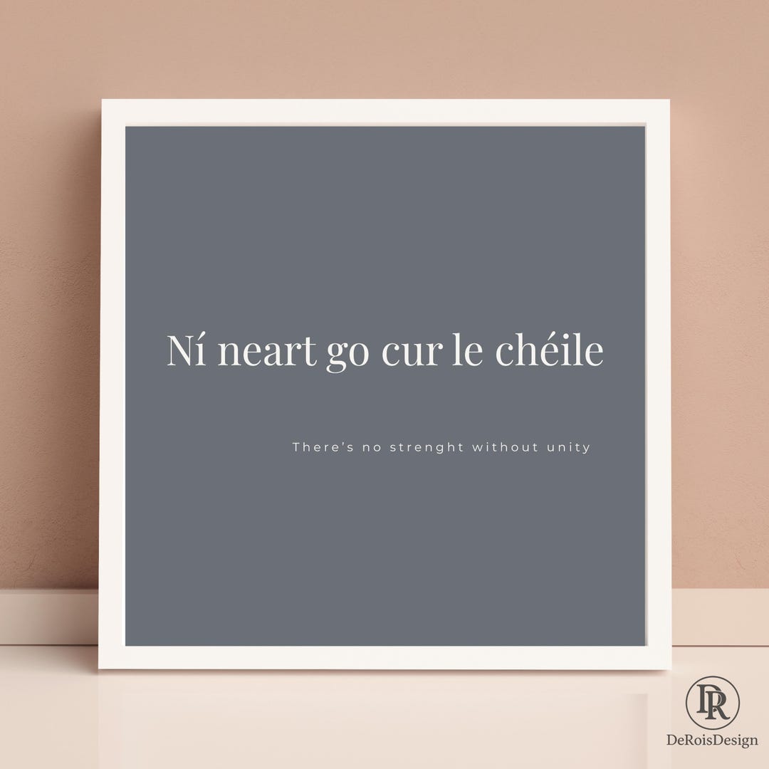 Nischließe Go Cur Le Cheile Stärke In Einheit Irischer Spruch Wand ...